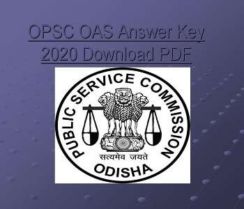 OPSC OAS Answer Key 15.3.2020 Exam OCSE OAS Prelims Exam Key Papers ...