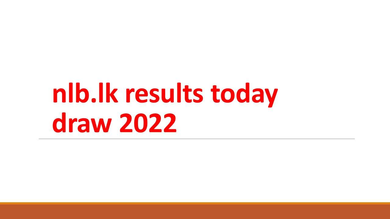 nlb.lk results today draw 2022 National Lottery Results Yesterday ...