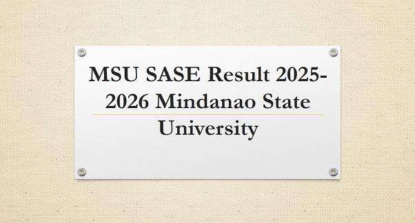 MSU SASE Result 2025-2026 Mindanao State University IIT SASE Results ...
