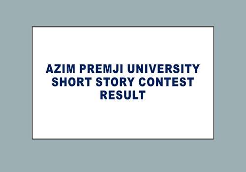 Azim Premji University Short Story Contest Result 2024 Winners Check ...