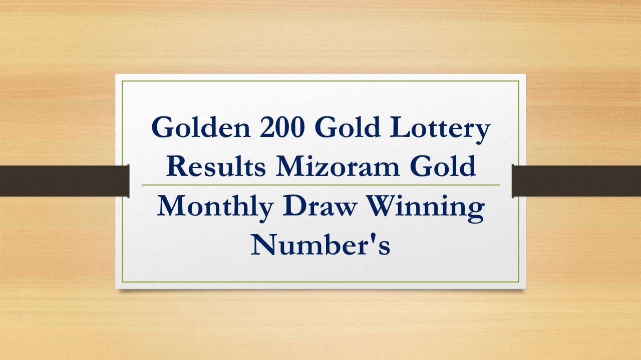 19/02/2025-Golden 200 Gold Lottery Results Mizoram Gold Monthly Draw ...